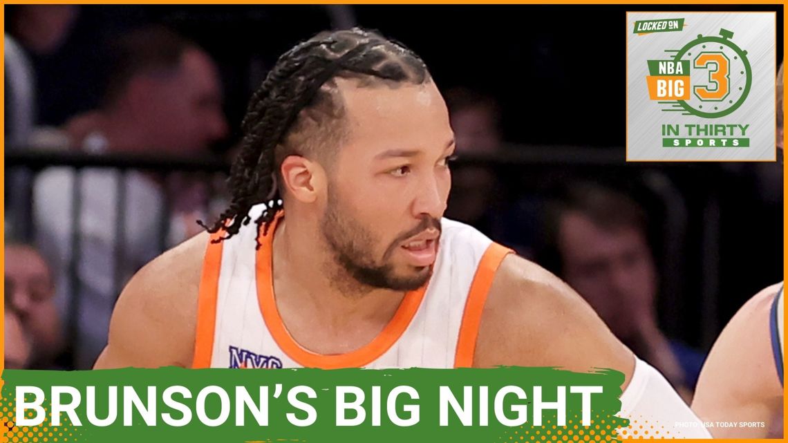 Jalen Brunson Scores 44 and the Knicks Dominate the Bucks | The Big 3 ...
