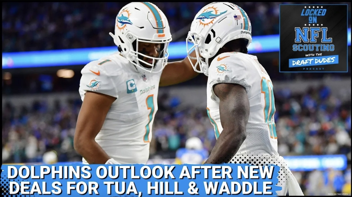 Miami Dolphins outlook following new contracts for Tua Tagovailoa, Tyreek Hill & Jaylen Waddle ...