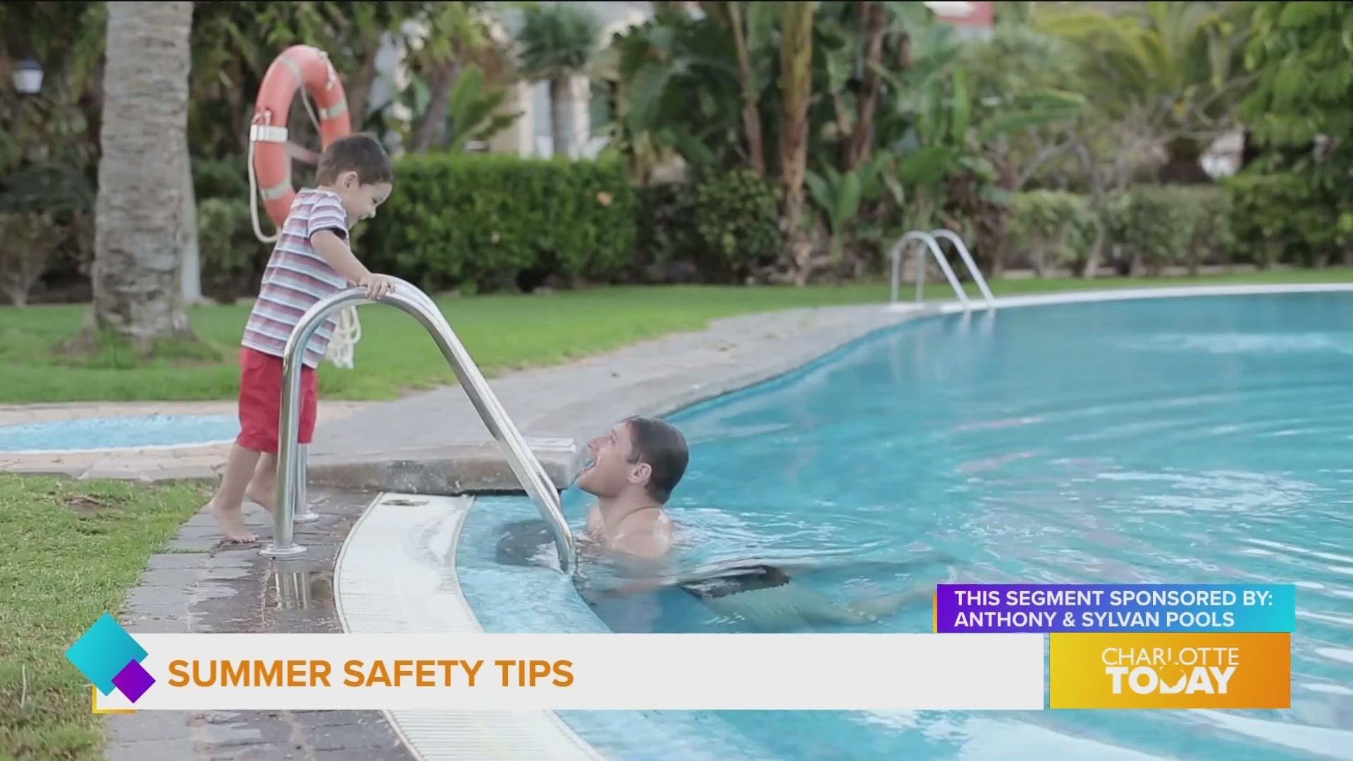 Tips for summer safety, sponsored by Anthony & Sylvan Pools | wcnc.com