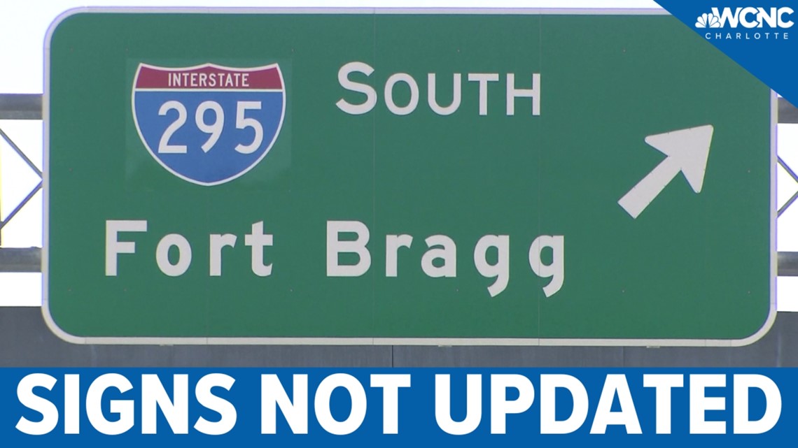 Fort Bragg signs not yet updated | wcnc.com