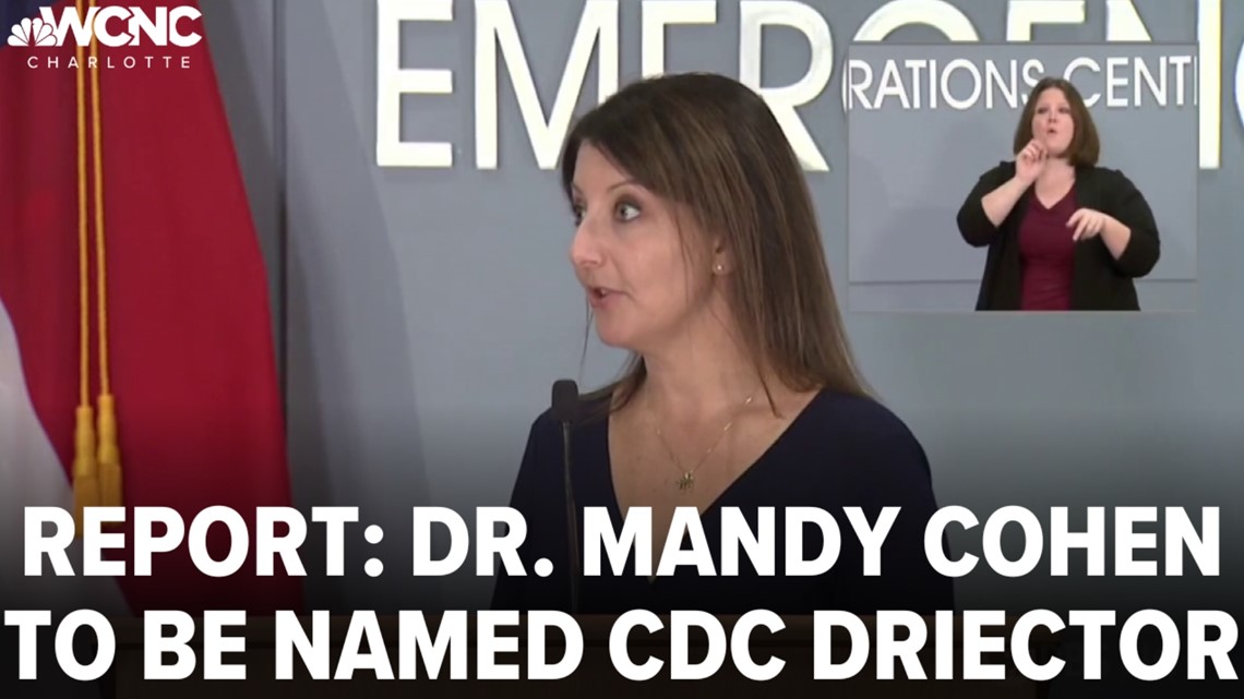 Reports: Dr. Mandy Cohen to be named CDC director | wcnc.com