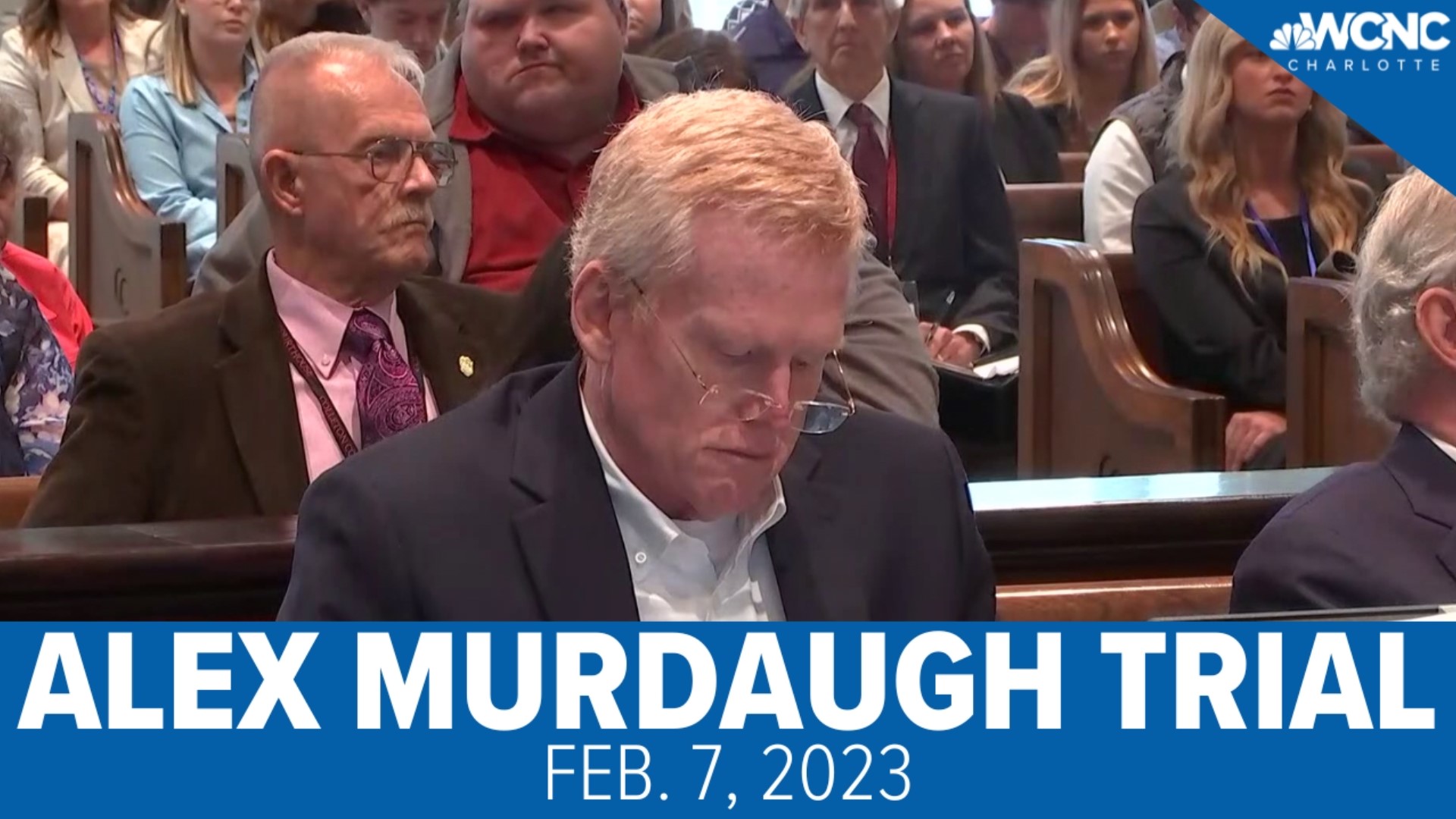 Alex Murdaugh trial live updates February 7 2023 | wcnc.com
