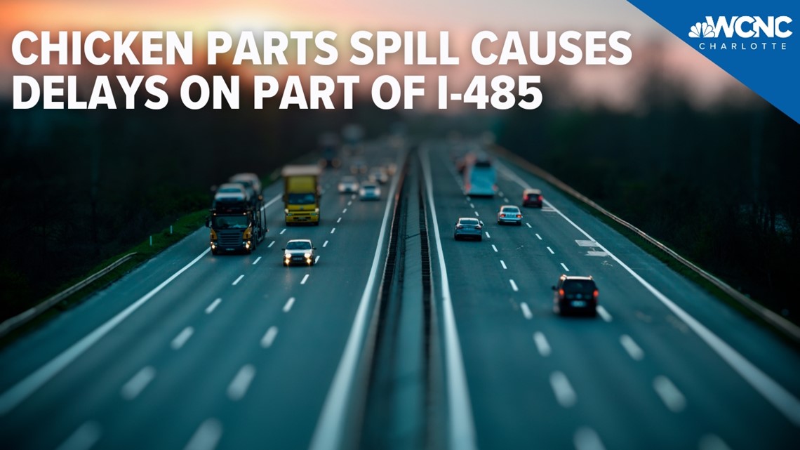 Chicken parts spill causes delays on part of I-485 | Mint Hill NC ...