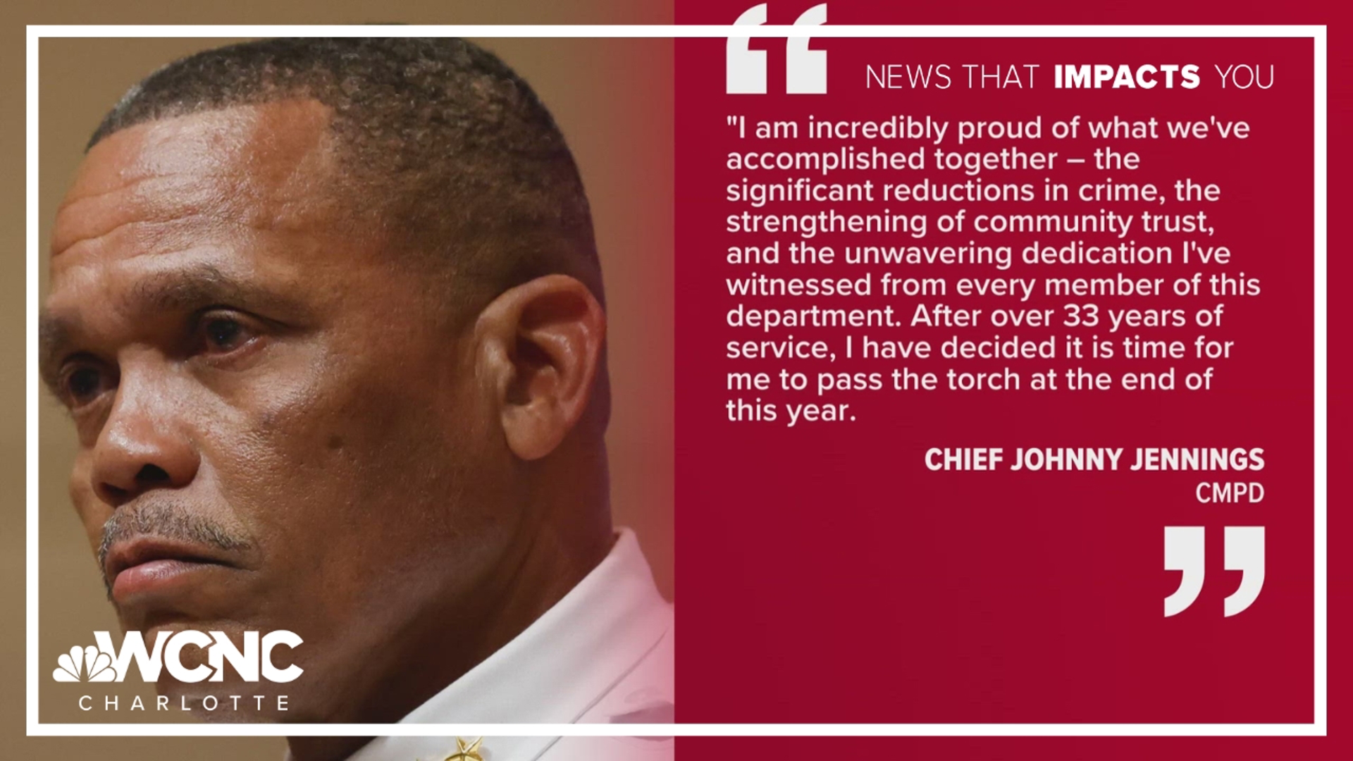 Charlotte-Mecklenburg Police Chief Johnny Jennings to retire | wcnc.com