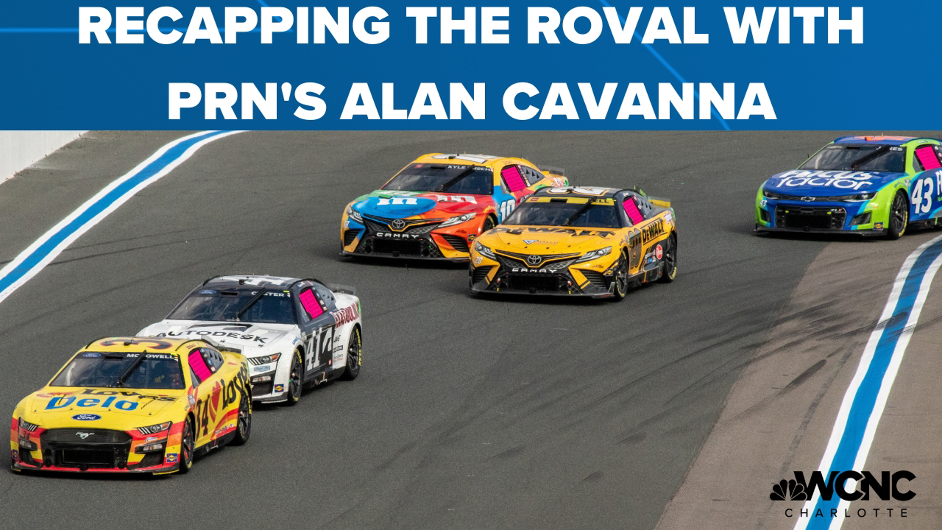 Roval recap with PRN's Alan Cavanna | wcnc.com