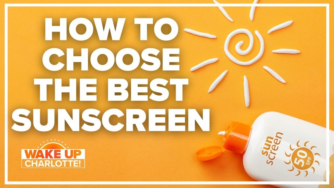 How to pick the right sunscreen for you | wcnc.com