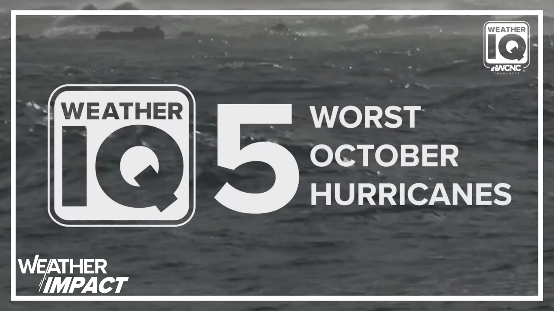 Here are the FIVE worst October hurricanes | wcnc.com