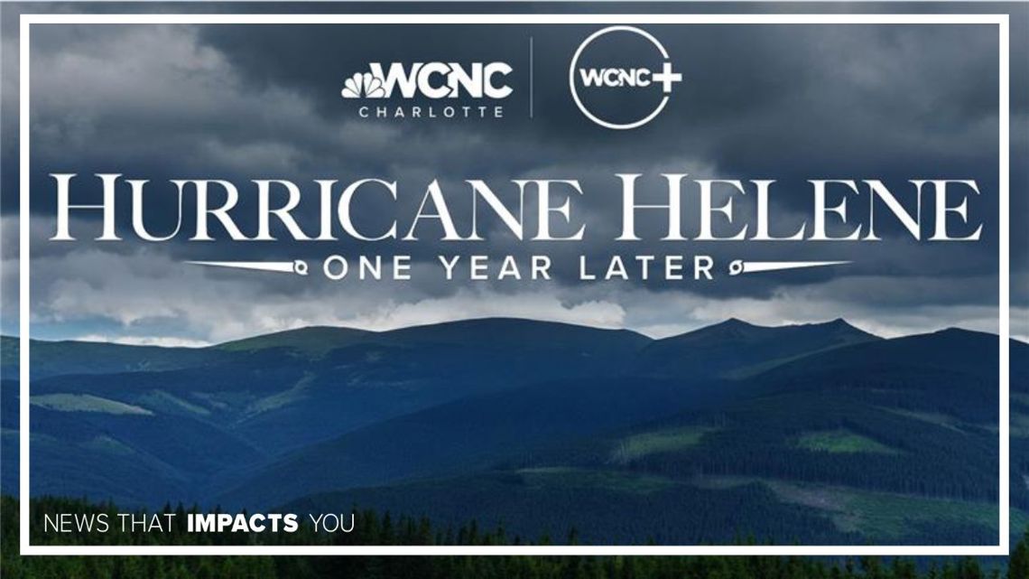 Hurricane Helene: One Year Later | wcnc.com