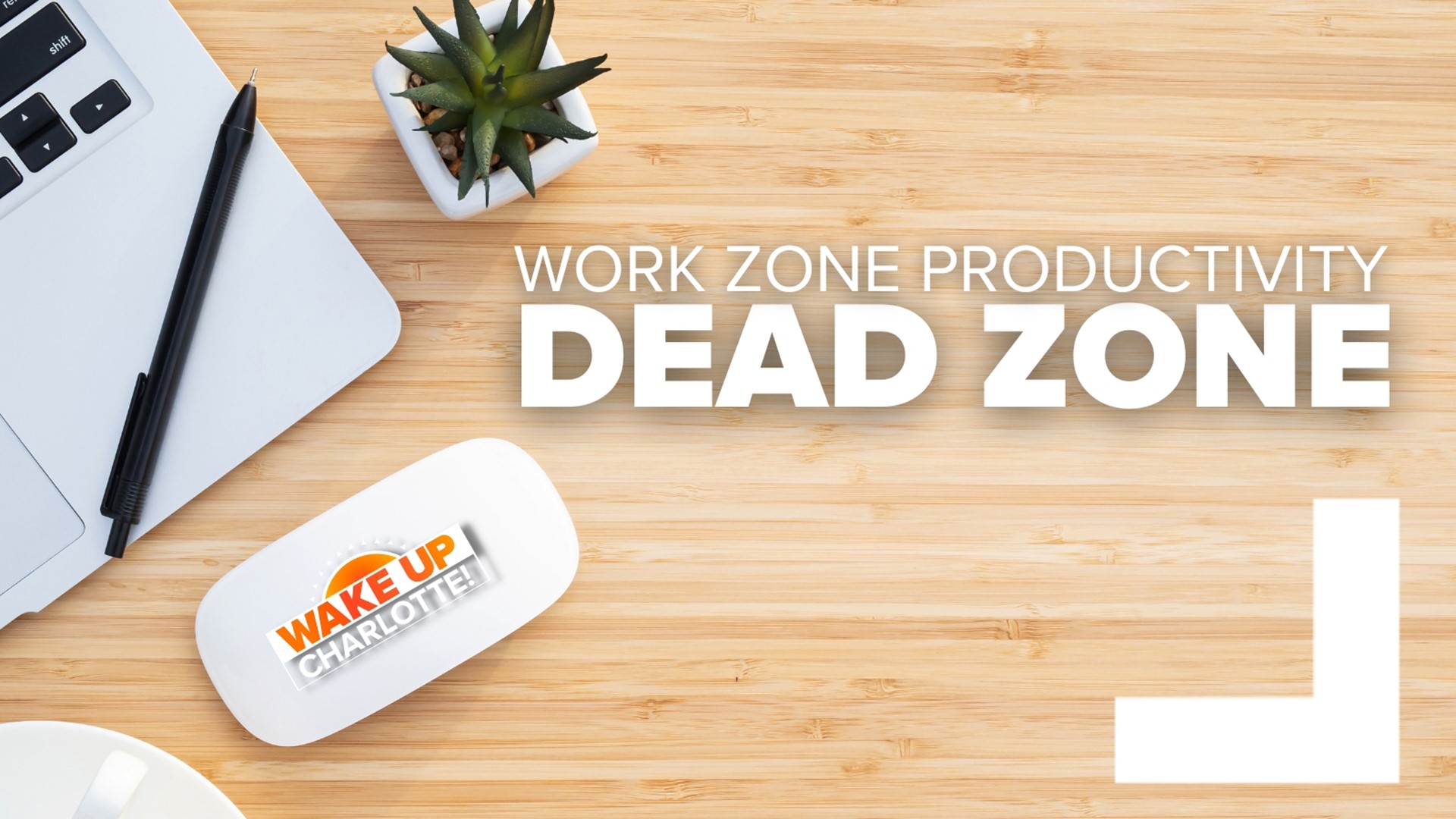 WTM: addressing work productivity 'dead zone' | wcnc.com