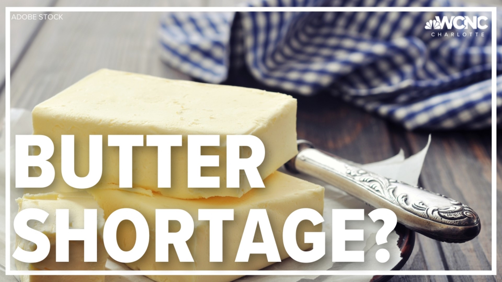 US seeing butter shortage | wcnc.com