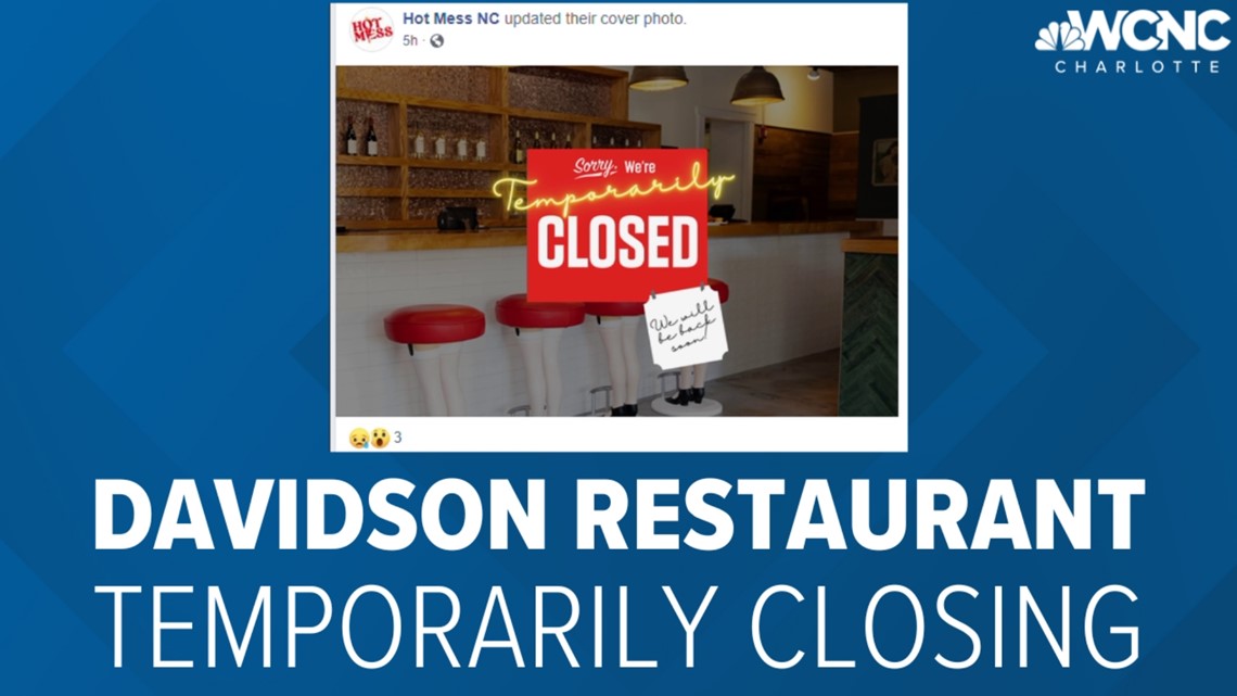 Hot Mess restaurant in Davidson temporarily closes | wcnc.com
