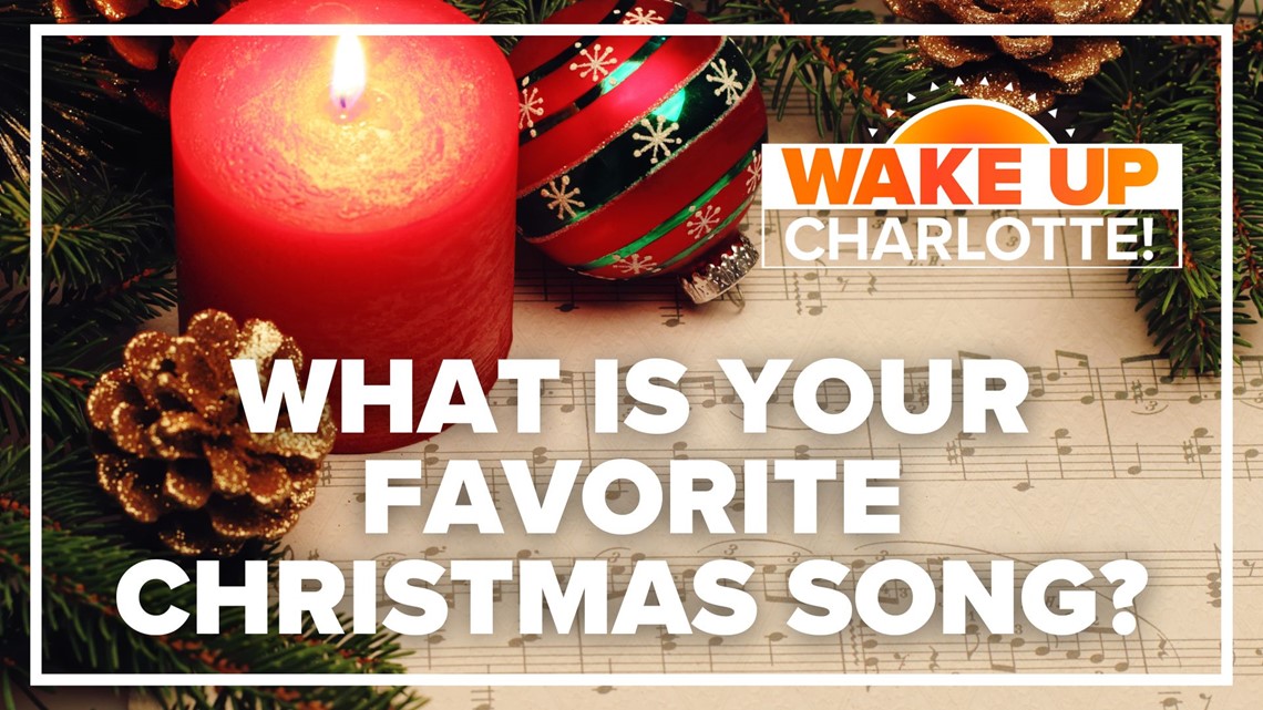What is your favorite Christmas song and why? #WakeUpCLT To Go | wcnc.com
