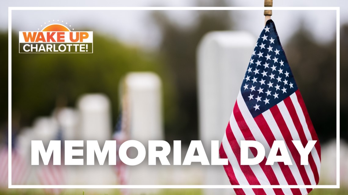 What is Memorial Day and why is it a holiday? | wcnc.com