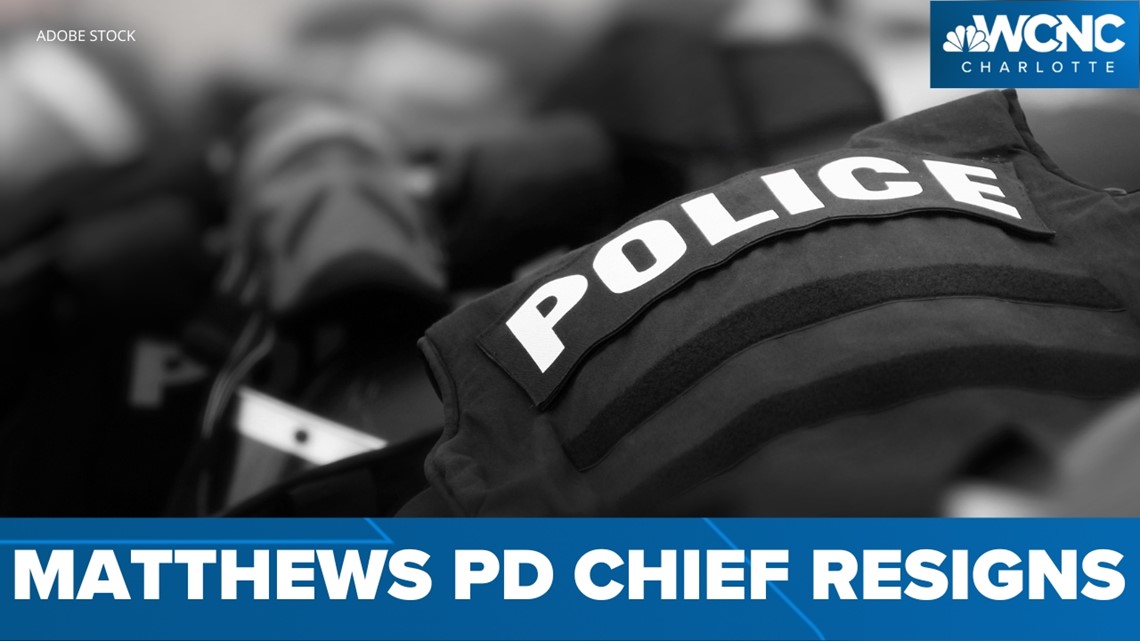 Matthews PD chief resigns | wcnc.com