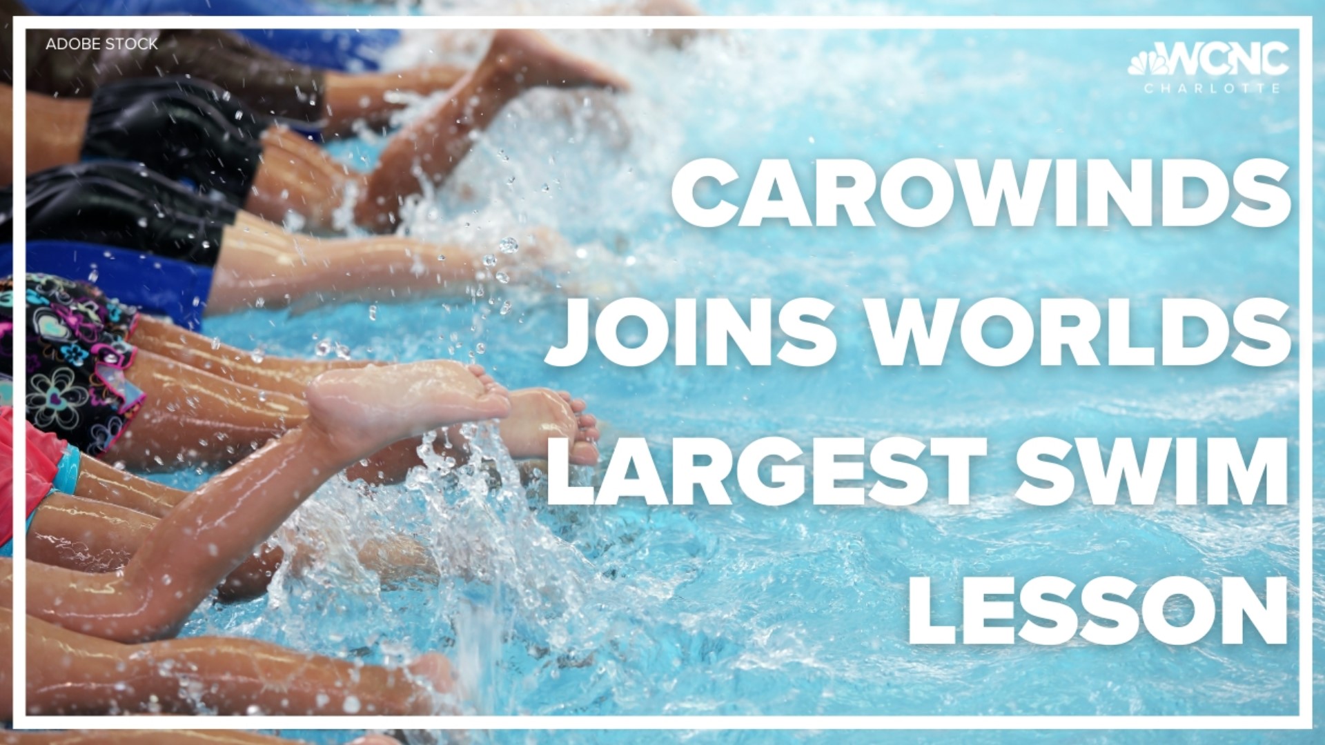 Carowinds joins world's largest swim lesson | wcnc.com